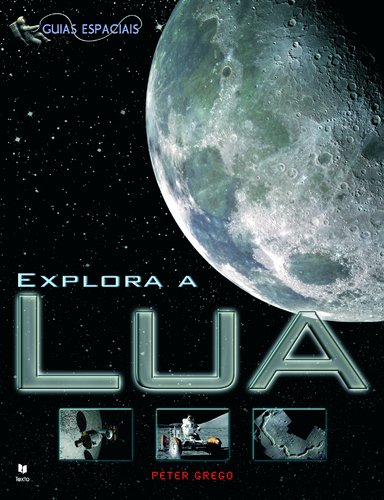Explora a Lua (Portuguese Edition) by Peter Grego | Goodreads