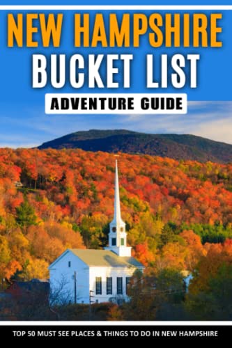 New Hampshire Bucket List Adventure Guide & Memory Journal: Travel ...