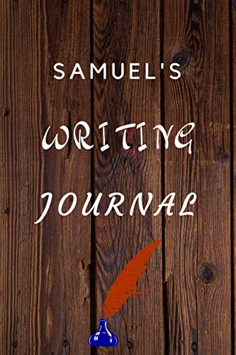 Samuel's Writing Journal: writing Planner writing Book writing Journal ...