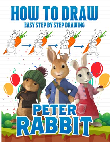 How to Draw Peter Rabbit: Step By Step Drawing And Coloring Peter ...