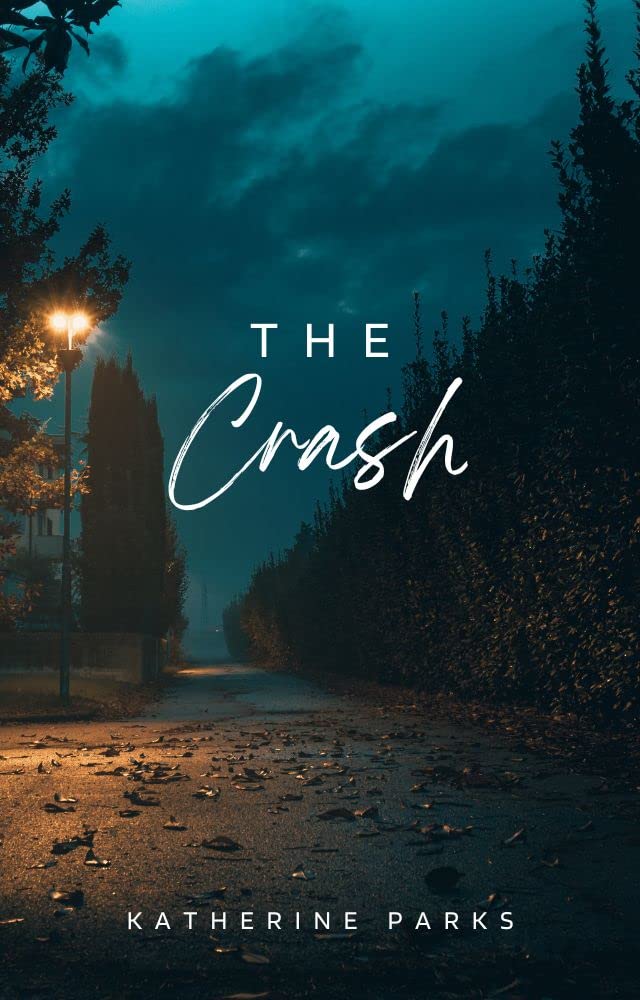 The Crash by Katherine Parks | Goodreads