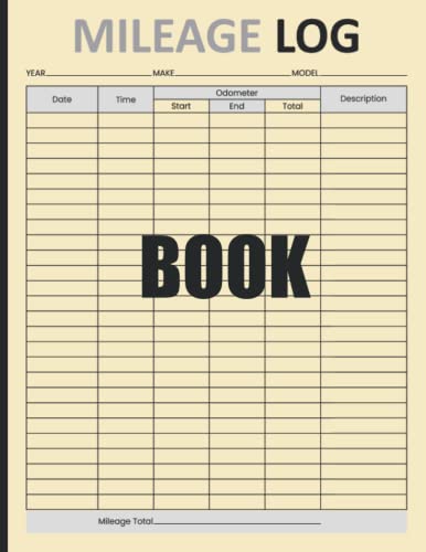Mileage Log Book: Keep Track of Your Car or Vehicle Mileage & Gas ...