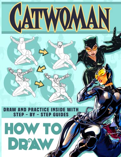 How to Draw Catwoman: Learn To Draw Character Using Basic Shapes And Lines Catwoman Relaxation ...