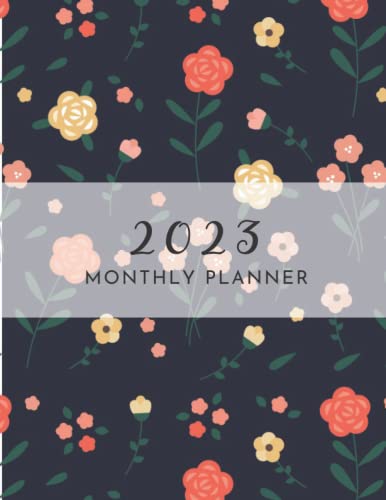 2023 Monthly Planner: Floral Cover | Large Monthly Planner 8.5x11 Jan ...