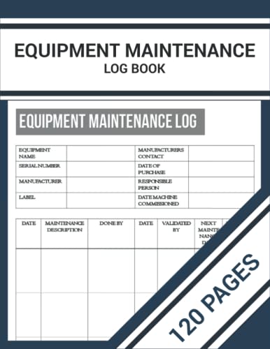 Equipment Maintenance Log Book: Daily Heavy Equipment Maintenance Log ...