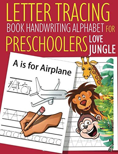 Letter Tracing Book Handwriting Alphabet for Preschoolers LOVE JUNGLE ...