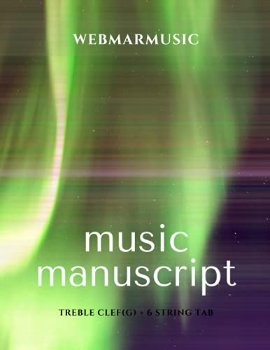 Music Manuscript: Treble clef(G) staff + 6 string TAB - 105 Pages, 8.5 ...