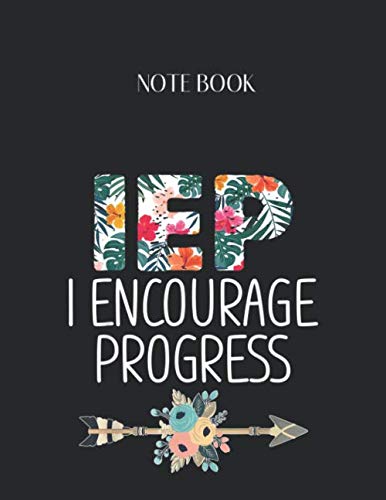 Notebook: Iep I Encourage Progress Special Education Teacher Lined ...