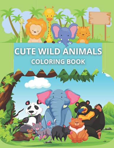 Cute Wild Animals Coloring Book: A Fun Collection of Coloring Pages ...
