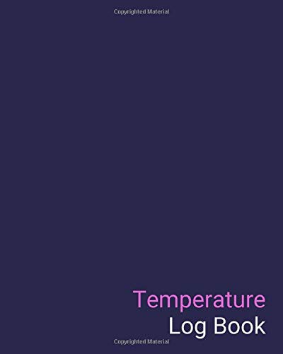 Temperature Log Book: Simple Fridge/Freezer Temperature Recording Book ...