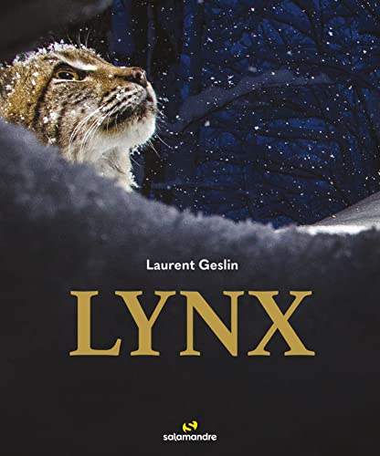 Lynx by Laurent Geslin | Goodreads