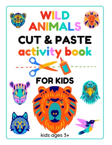 Wild Animals Activity Book Cut & Paste by Monique Layzell | Goodreads