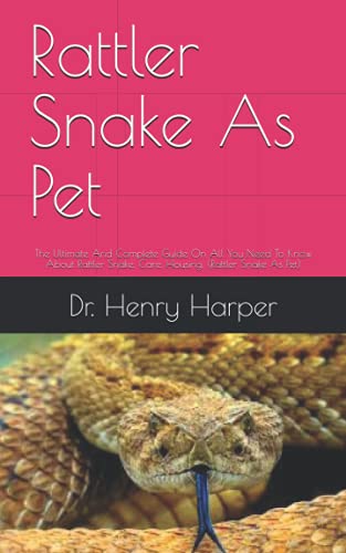 Rattler Snake As Pet: The Ultimate And Complete Guide On All You Need ...