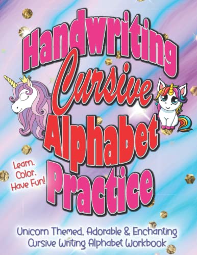 Cursive Alphabet Handwriting Practice: Unicorn Themed, Adorable ...