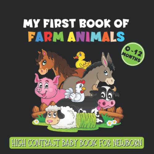 My First Book of Farm Animals: High Contrast Baby Book for Newborns ...