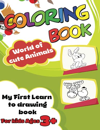 World of cute Animals Coloring Book : My First Learn to drawingbook, A ...