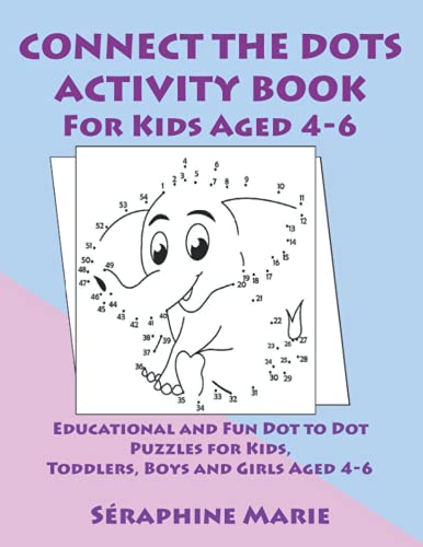 Connect The Dots Activity Book For Kids Ages 4-6: 110 Educational and ...