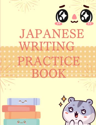 Japanese Writing Practice Book: Japanese Kanji Practice Notebook ...