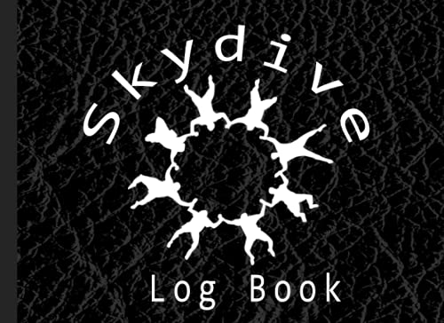 Skydive Log Book: Skydiving Log, Skydiving Record Journal, Logbook for ...