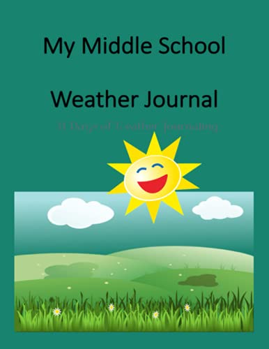 My Middle School Weather Journal: 30 Days of Weather and Mood for 6th ...