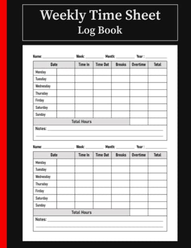 Weekly Time Sheet Log Book: Work Hours Time Log Book With 238 Weeks ...