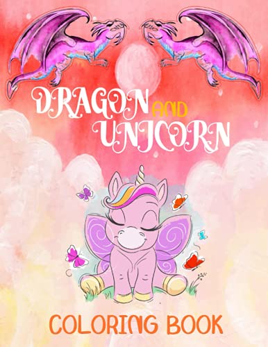 Dragon and Unicorn Coloring Book: Cool Fantasy Dragons and Unicorns ...