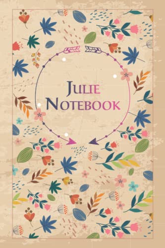 Julie Notebook: Floral Journal Gift for Julie, Birthday Diary, 100 ...
