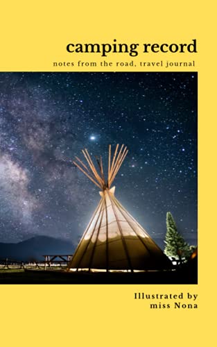 camping record notes from the road, travel journal: Yellow Mini Camping ...