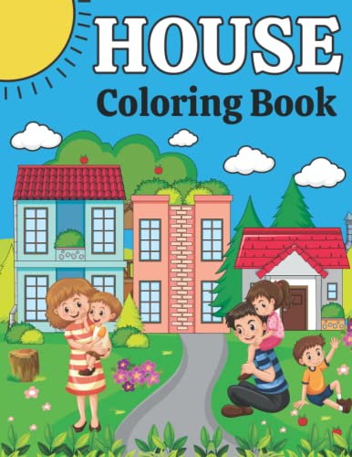 House Coloring Book: Creative Activity and Coloring Book Featuring ...