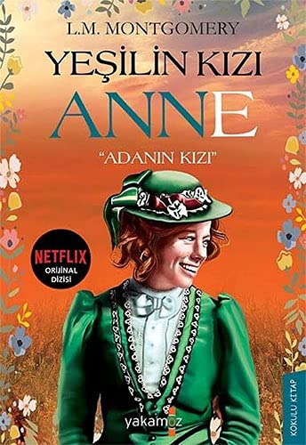 Yesilin Kizi Anne - "Adanin Kizi": Kokulu Kitap by L.M. Montgomery ...