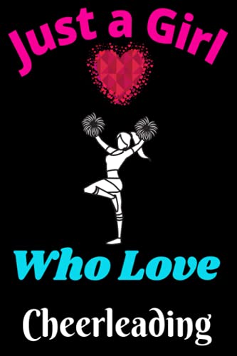 Just A Girl Who Love Cheerleading: Cute Cheerleading Lovers Lined ...