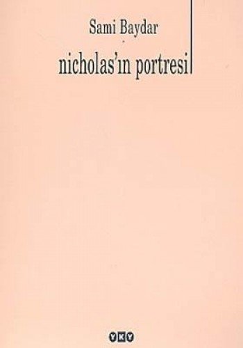 Nicholas’in Portresi by Sami Baydar | Goodreads