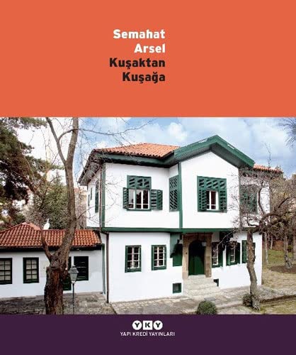 Kusaktan Kusaga by Semahat Arsel | Goodreads