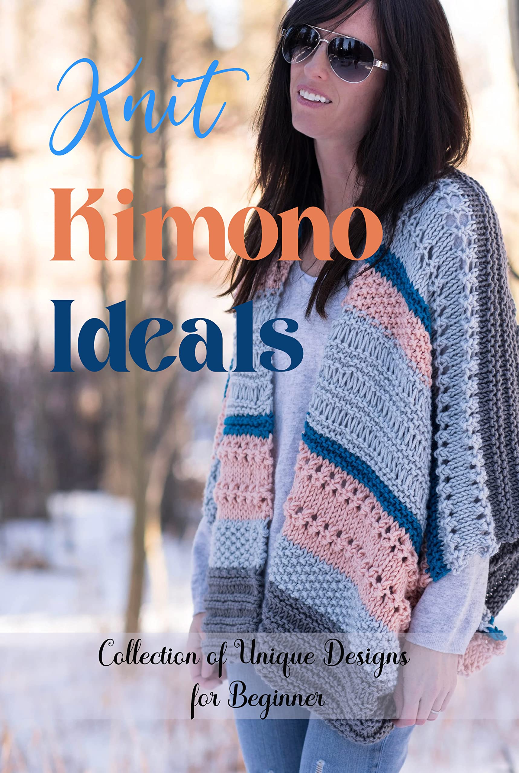 Knit Kimono Ideals: Collection of Unique Designs for Beginner: Kimono ...