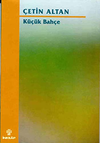 Kucuk Bahce by Çetin Altan | Goodreads