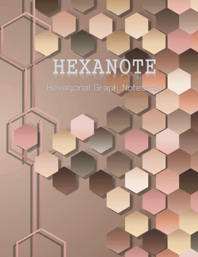 HEXANOTE - Hexagonal Graph Notebook: Hex Grid Paper 120 pages Honeycomb ...