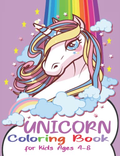 Unicorn Coloring Book: For Kids Ages 4-8: Rainbow, Kids Coloring Books ...