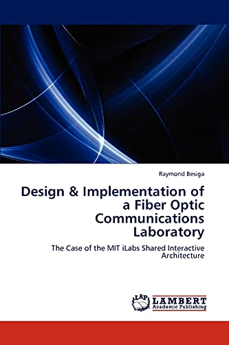 Design & Implementation of a Fiber Optic Communications Laboratory: The ...