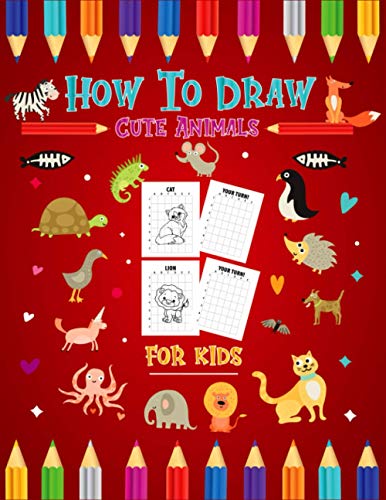 How to Draw Cute Animal for kids: learn-To-Draw Anything and Everything ...