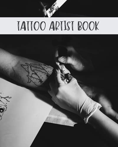 Tattoo Artist Book: Art Sketch Book for Tattoo Designs, Tattoo Notebook ...