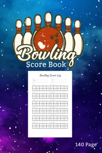 Bowling Log Book: Bowling Score Notebook,A log book for Bowling Lovers ...