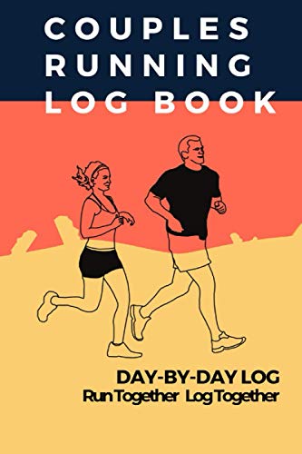 Couples Running Log Book: Day-By-Day Running Journal Record Book For ...