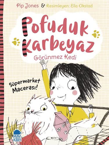 Pofuduk Karbeyaz - Süpermarket Macerasi! by Pip Jones | Goodreads