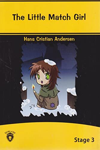 The Little Match Girl / Stage 3 by Hans Christian Andersen | Goodreads