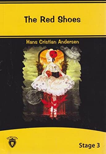 The Red Shoes / Stage 3 by Hans Christian Andersen | Goodreads