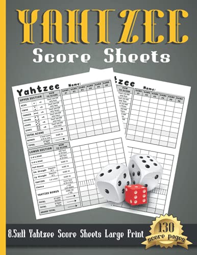 Yahtzee Score Sheets: 130 Large Score Pages for Scorekeeping, Yahtzee ...