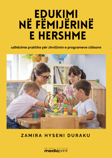 Edukimi në fëmijërinë e hershme : udhëzime praktike për zhvillimin e ...