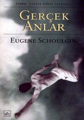 Gercek Anlar by Eugene Schoulgin | Goodreads