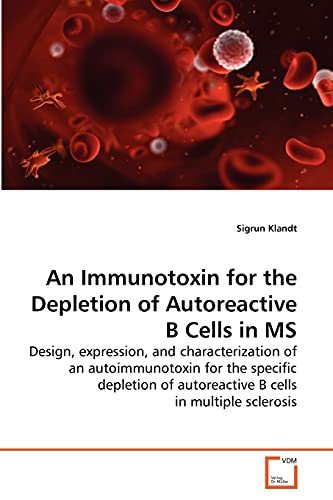 An Immunotoxin for the Depletion of Autoreactive B Cells in MS: Design ...