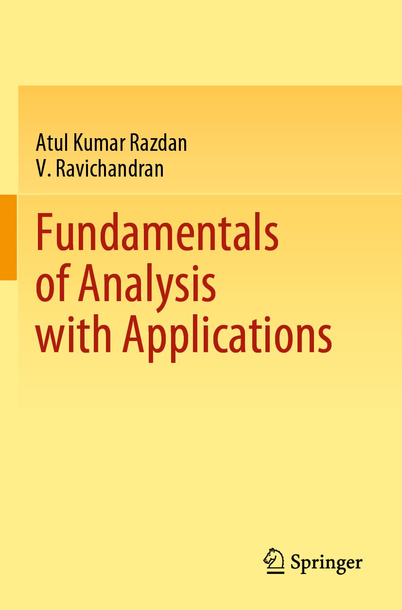 Fundamentals Of Analysis With Applications By Atul Kumar Razdan Goodreads fundamentals-of-analysis-with-applications-by-atul-kumar-razdan-goodreads